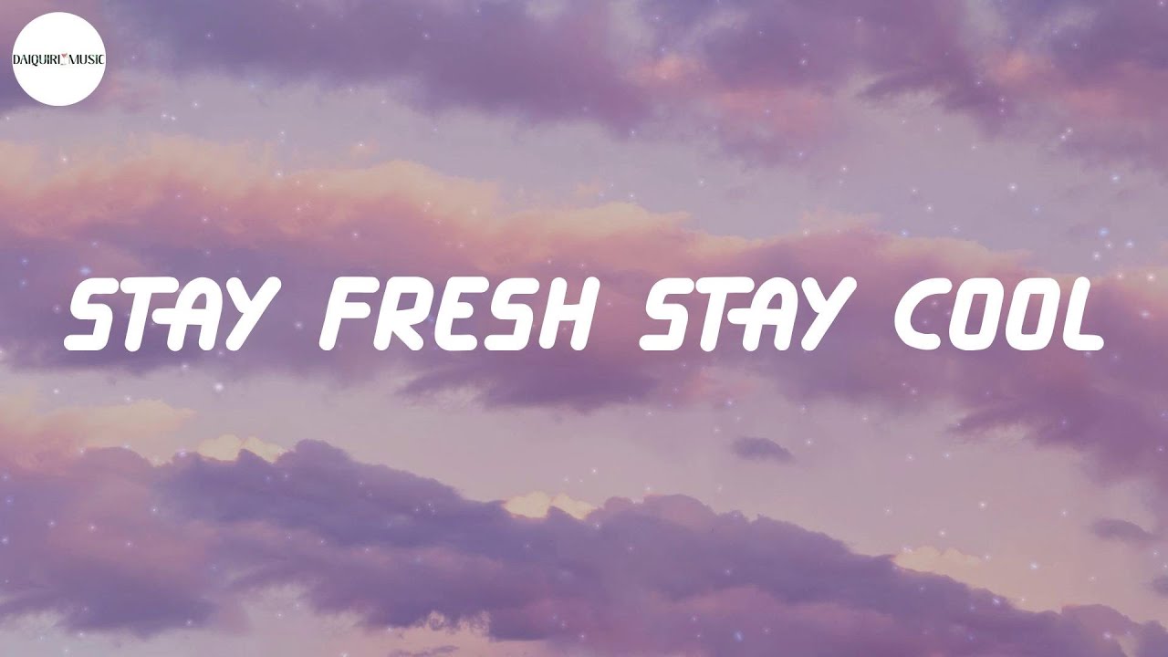 I Don’t Speak French - Stay Fresh Stay Cool (Lyrics) - YouTube