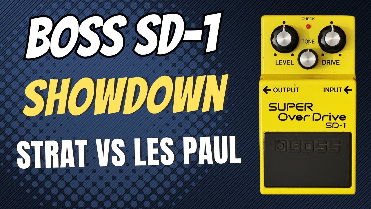 BOSS SD-1 SUPER OVERDRIVE PEDAL TEST: Fender Strat vs Gibson Les Paul ...