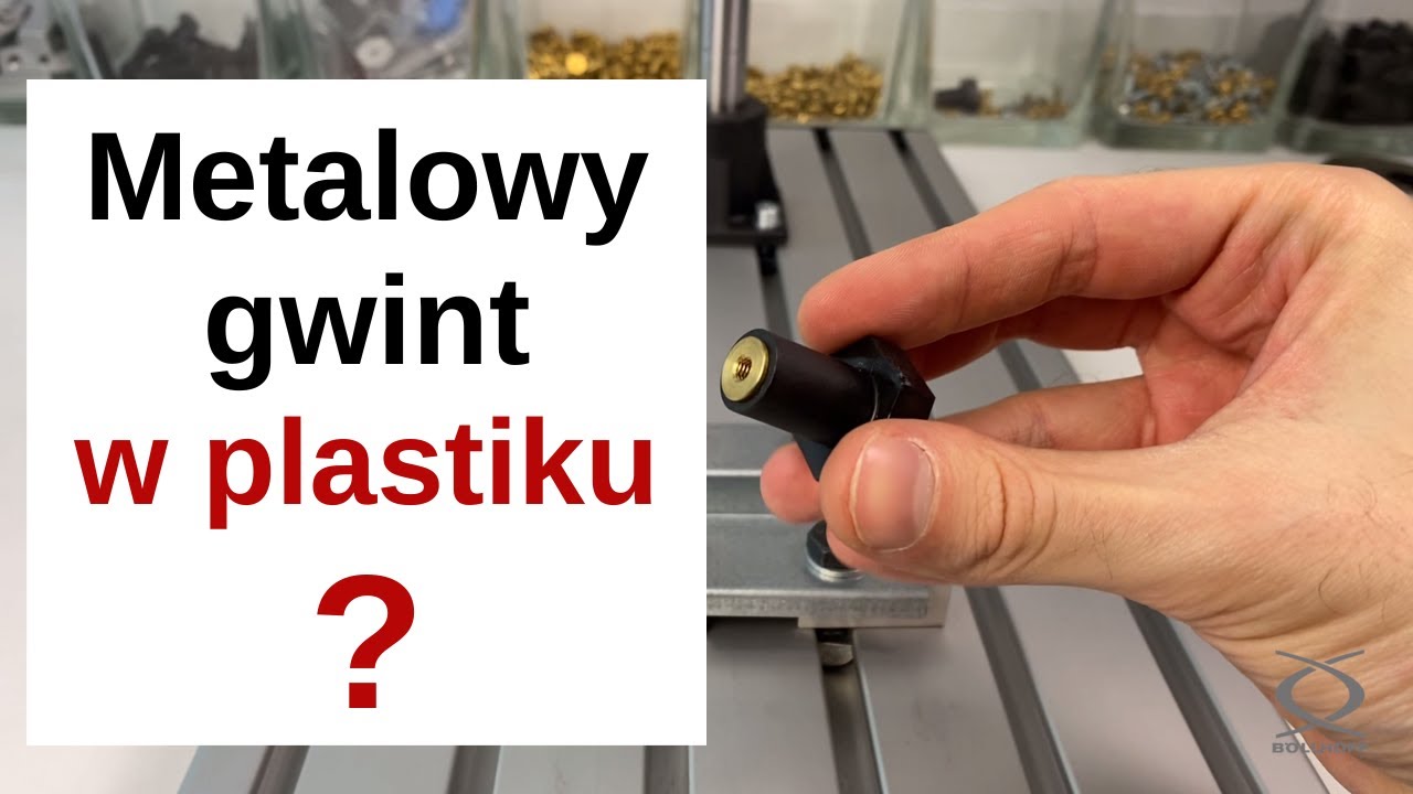 Sposób na metalowy gwint w plastikowych komponentach – wkładki gwintowe ...
