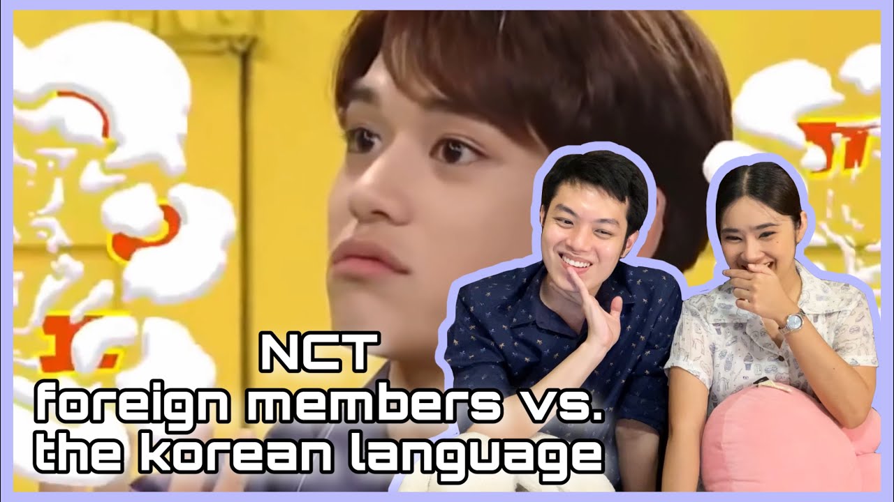 [Thai Reaction] NCT - foreign members vs. the korean language l ฉันหล่ะ ...