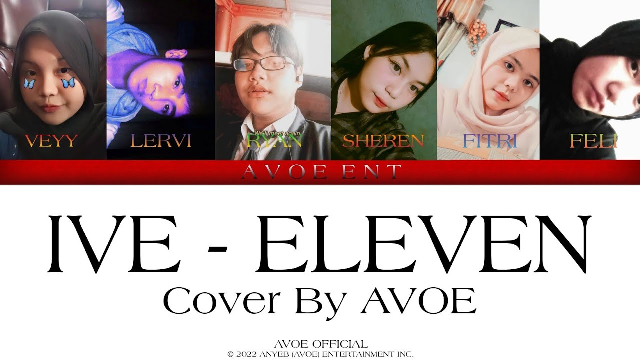 IVE - 'ELEVEN' (Cover By AVOE) [Color Coded Lyrics] - YouTube