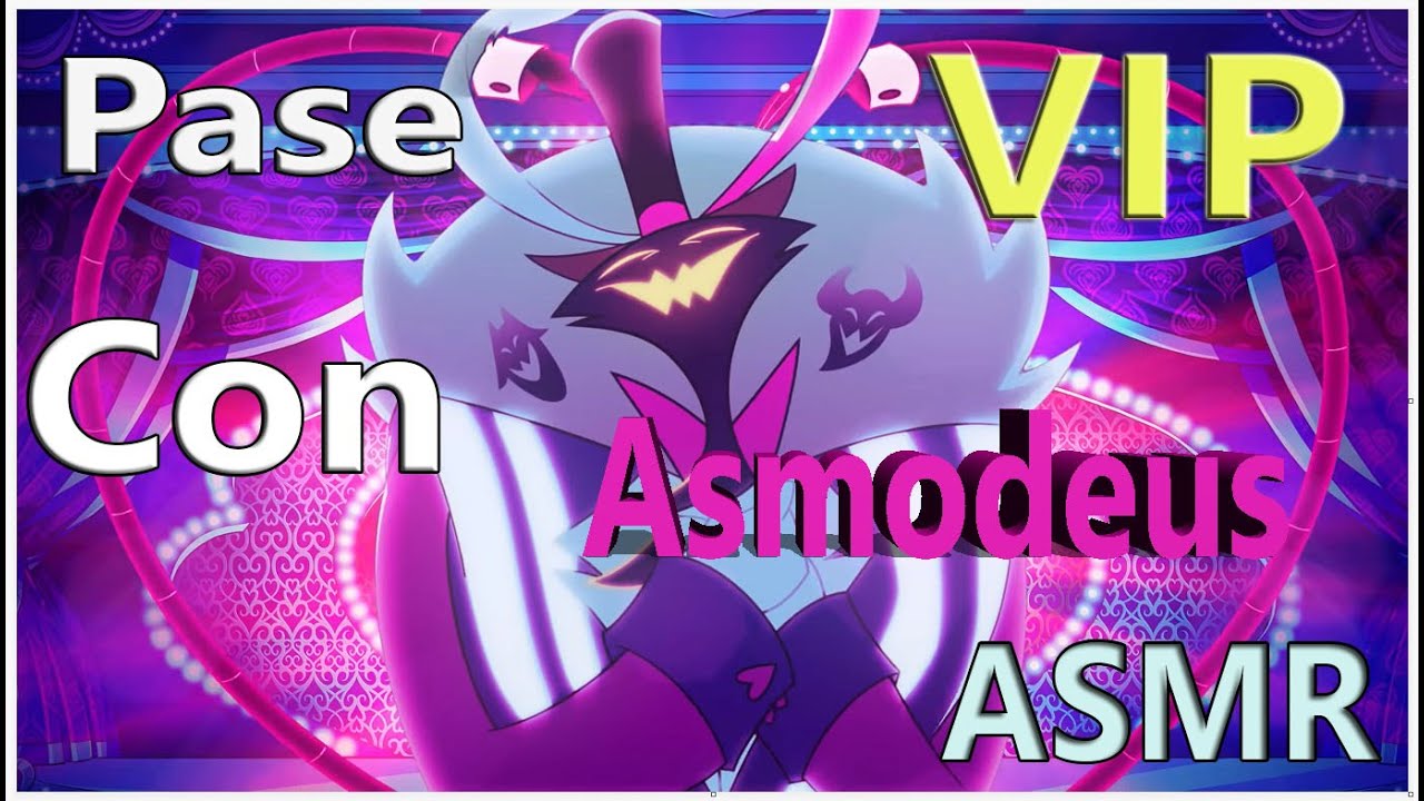 TIENES UN PASE VIP PARA CONOCER A ASMODEUS | ASMR ROLEPLAY UNISEX ...