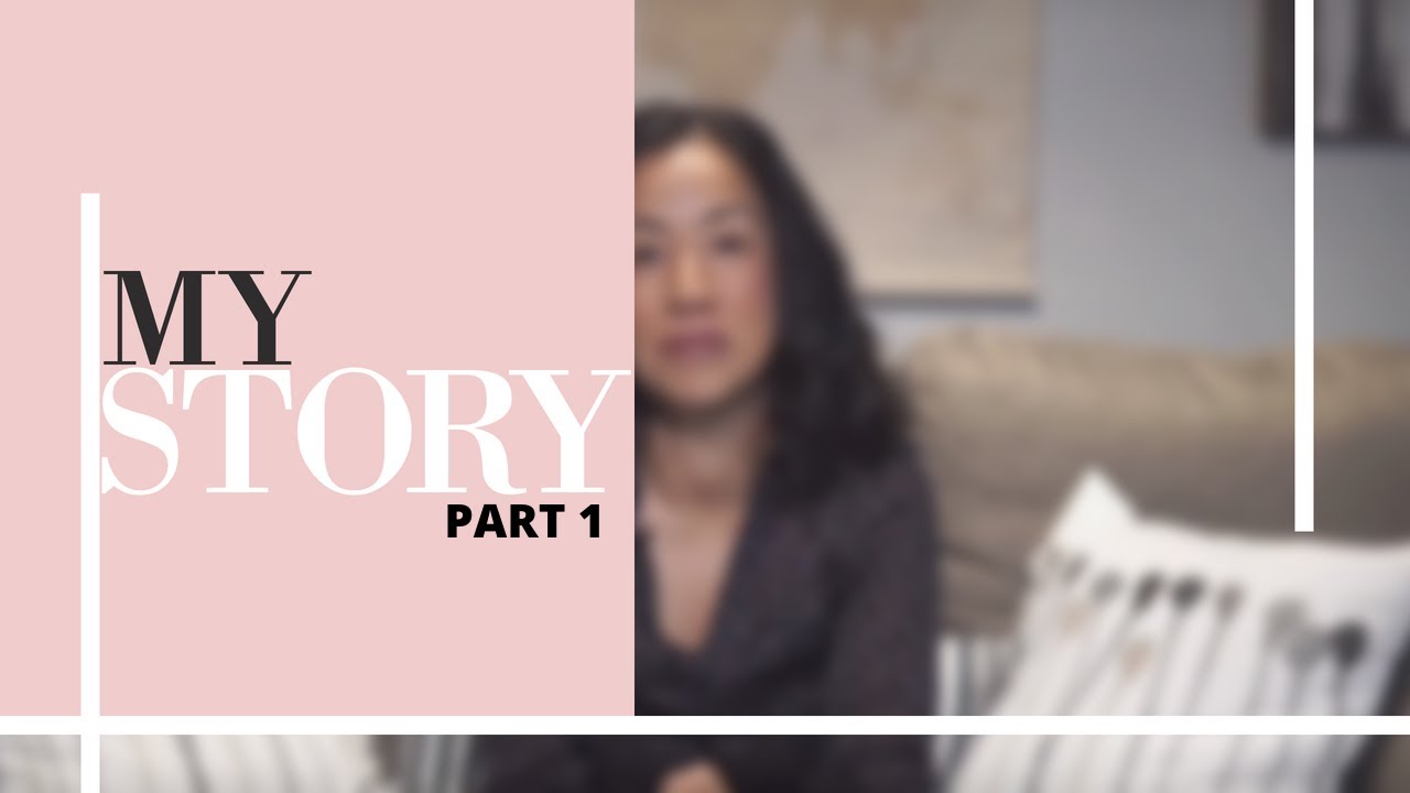 My Story (part 1) - YouTube