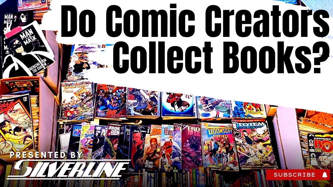 Silverline: Do Comic Creators Collect Books? - YouTube