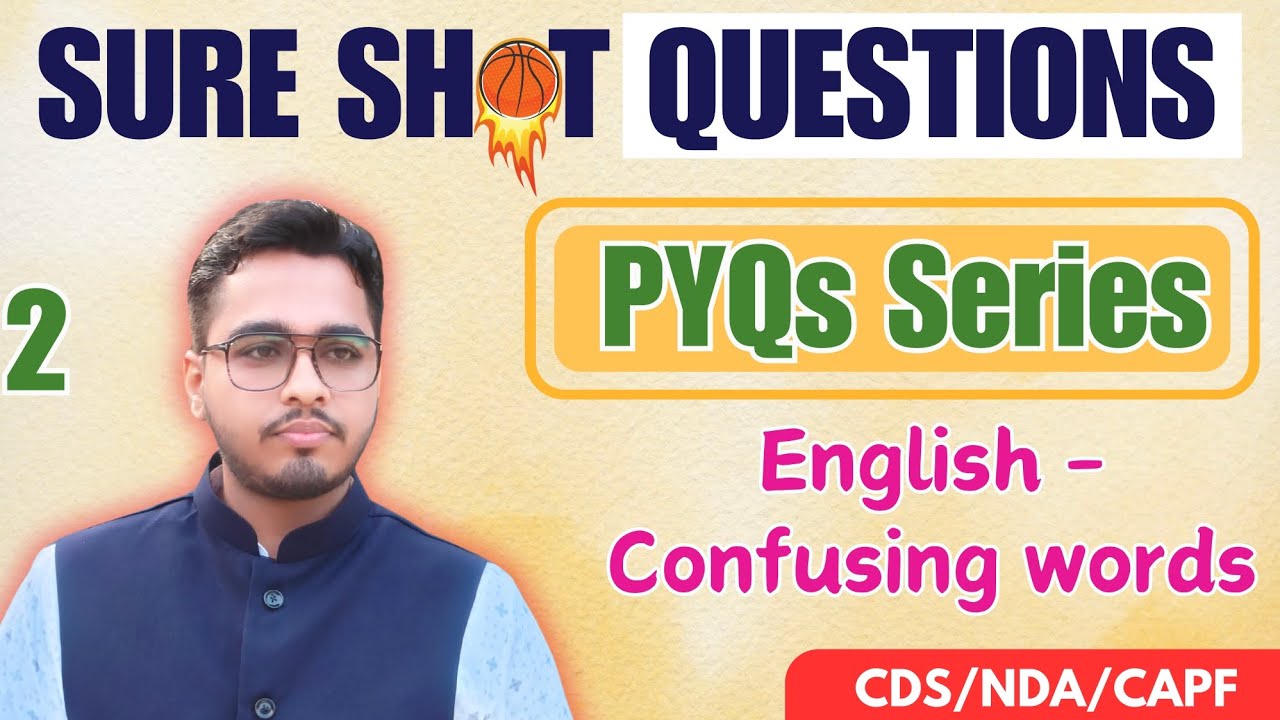 PYQs Series || English - Confusing Words || Sure Shot Questions || NDA ...