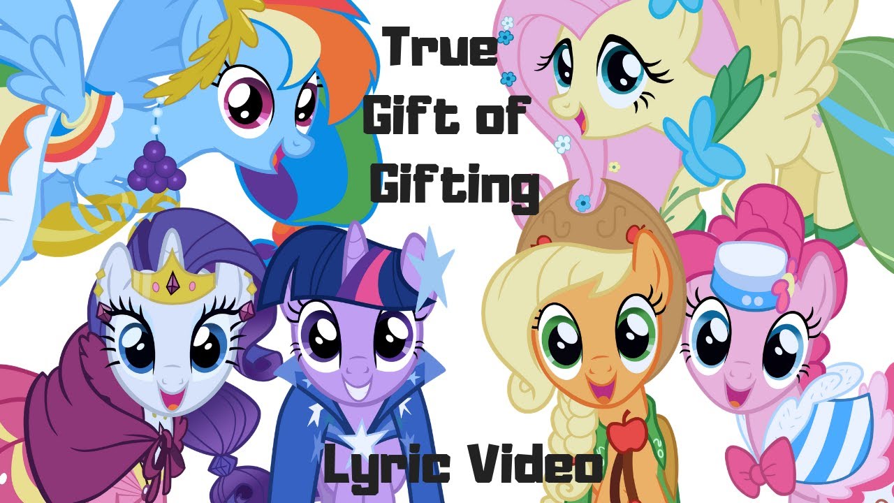 The True Gift of Gifting -- from My Little Pony, Best Gift Ever ...