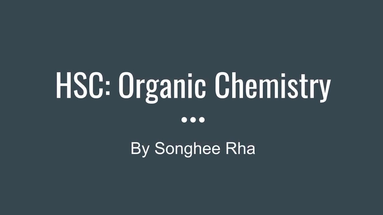 HSC Science Lesson: Organic Chemistry - YouTube