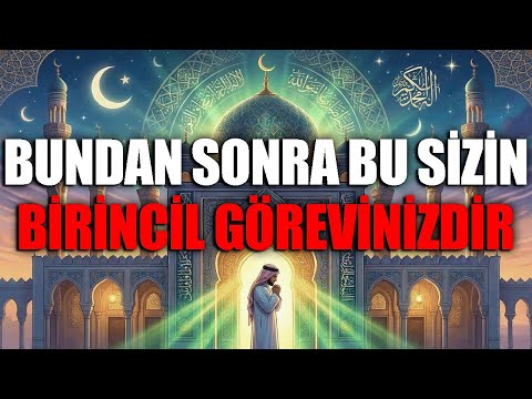 Seçilmişler: ALLAH dedi ki, şu andan itibaren, bu sizin tek birincil görevinizdir.