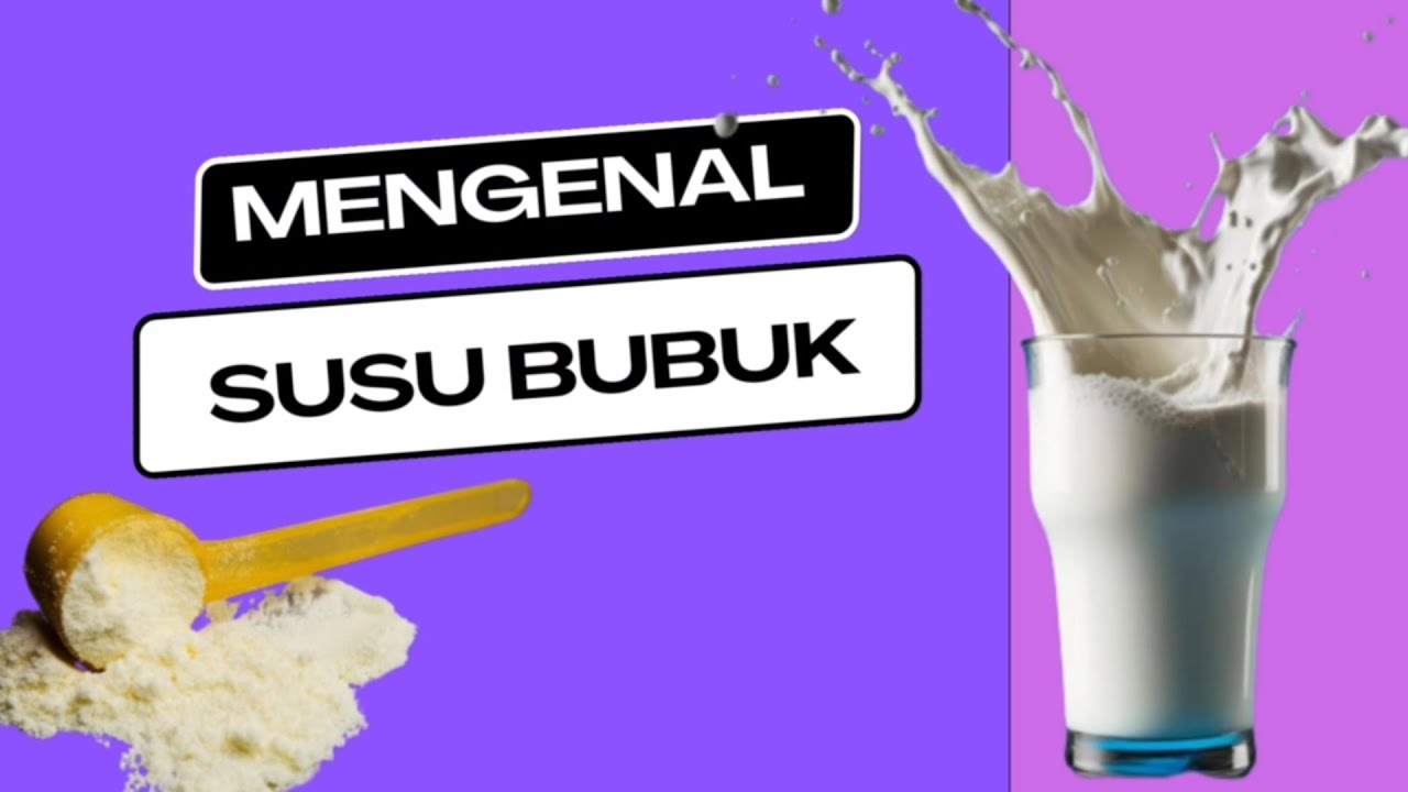 Macam - Macam Susu Bubuk - YouTube