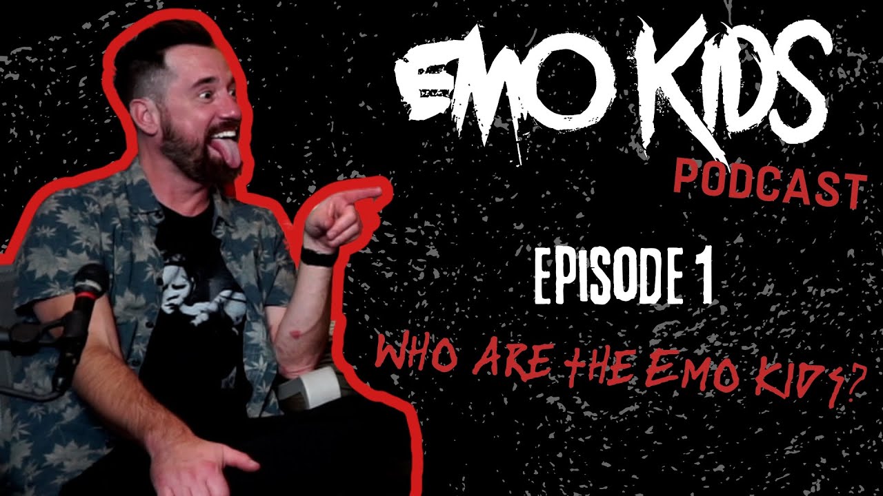 Emo Kids Podcast (Episode 1) - Who are the Emo Kids? - YouTube