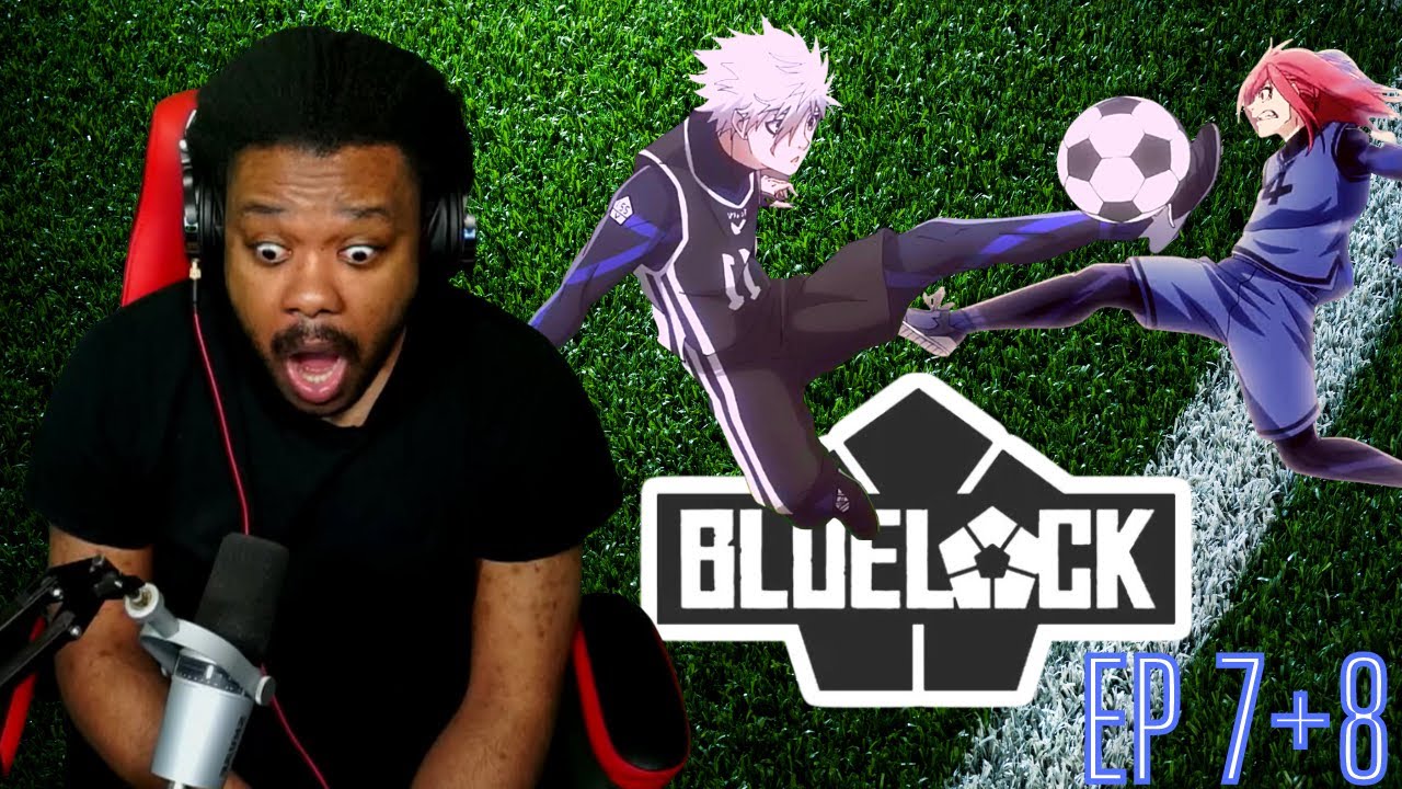 BLUE LOCK EPISODE 7 AND 8 REACTION || "The Formula for Goals" - YouTube