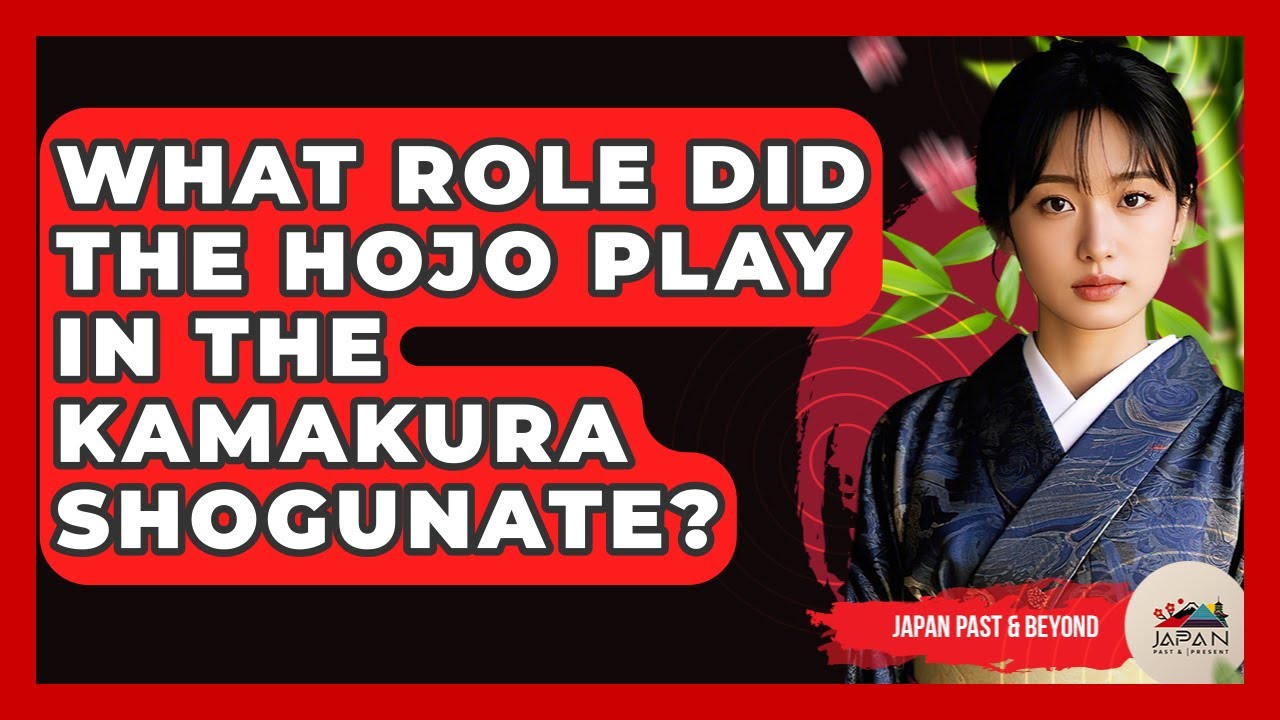 What Role Did The Hojo Play In The Kamakura Shogunate? - Japan Past and ...
