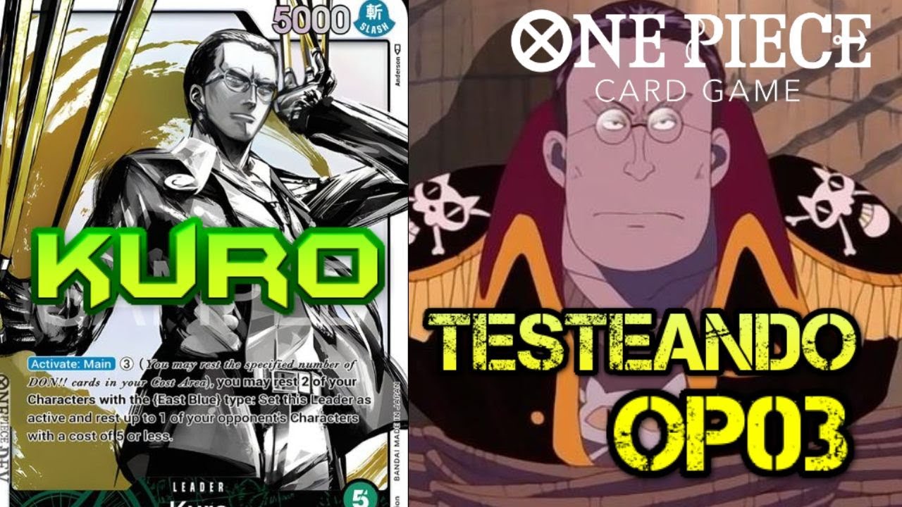 East Blue Verde | KURO | Testeando OP03 ONE PIECE CARD GAME - YouTube