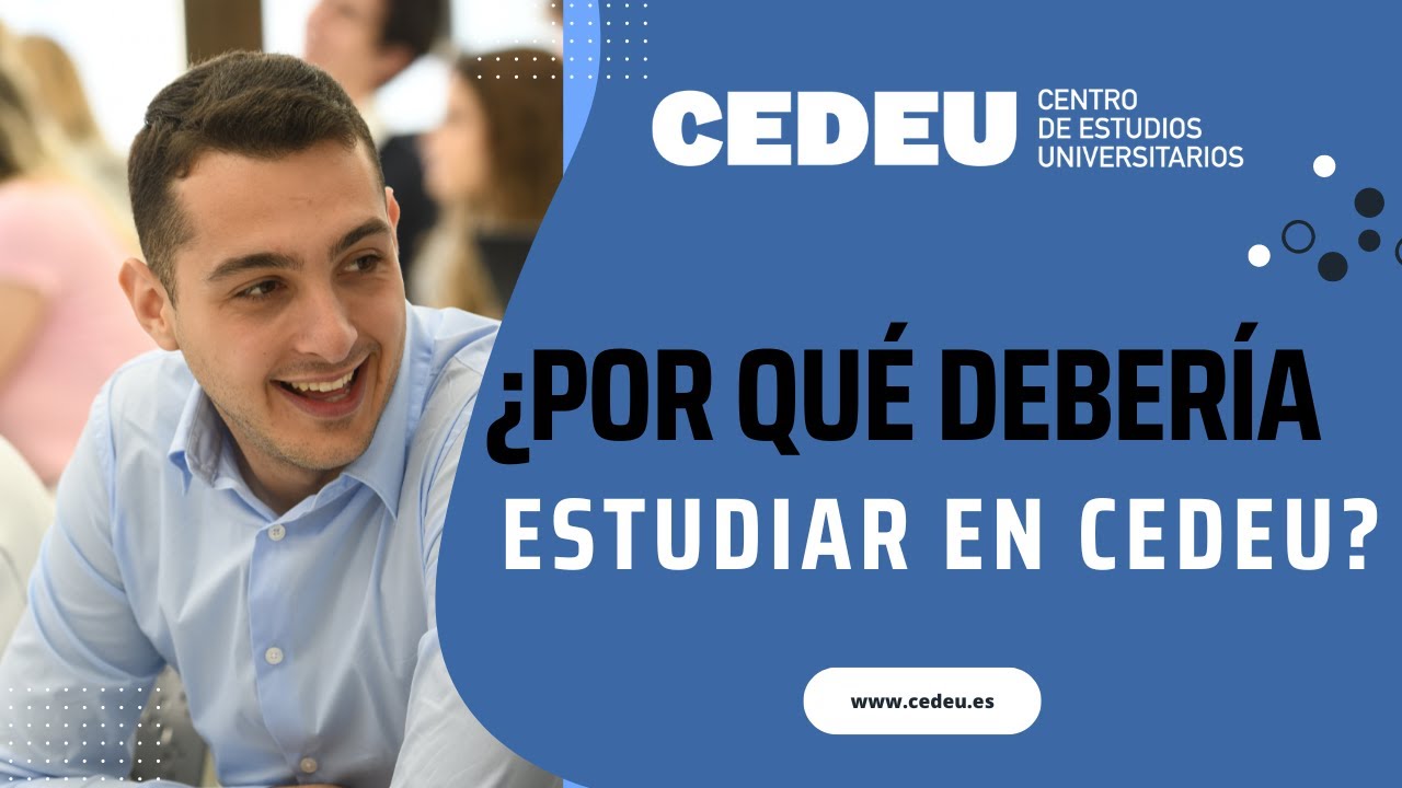 CEDEU - ¿Por qué debería estudiar en CEDEU? - YouTube
