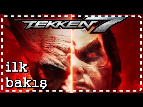 JAPON USÜLÜ BAM GÜM | Tekken 7 İlk Bakış
