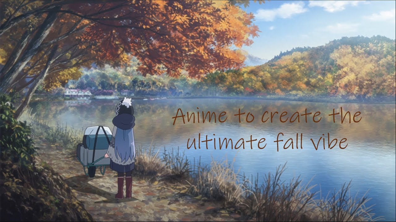 Quintessential Fall Anime to Watch During Autumn - YouTube