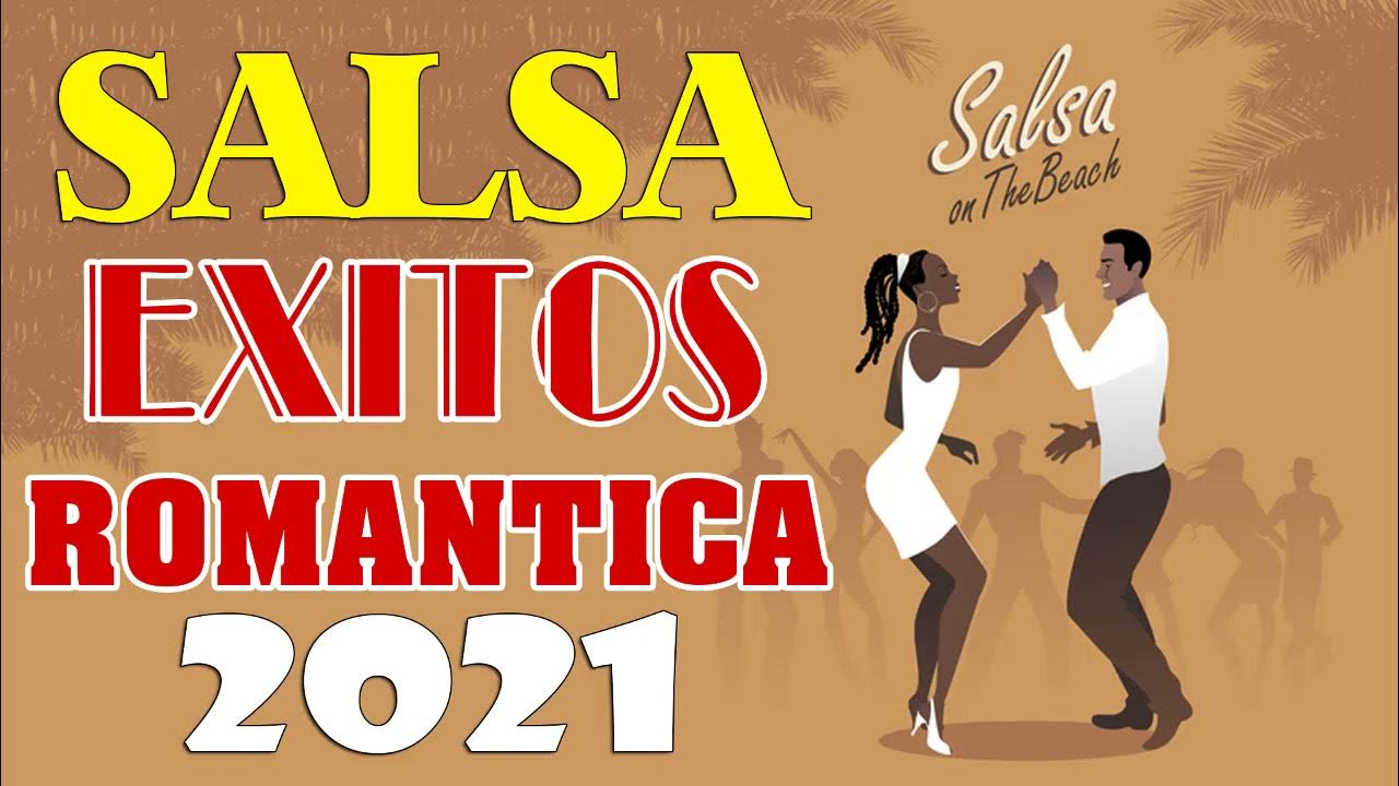 SALSA ROMANTICA Exitos, Grandes Canciones de la Mejor Salsa Romantica 2021 - YouTube