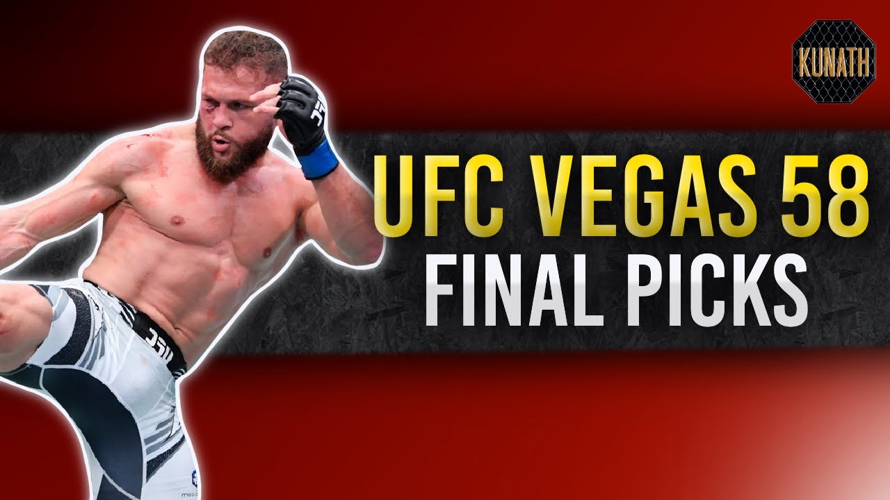 UFC VEGAS 58 FINAL PICKS | DRAFTKING UFC PICKS - YouTube