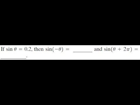 If sin theta = 0.2, then sin(- theta) = - YouTube