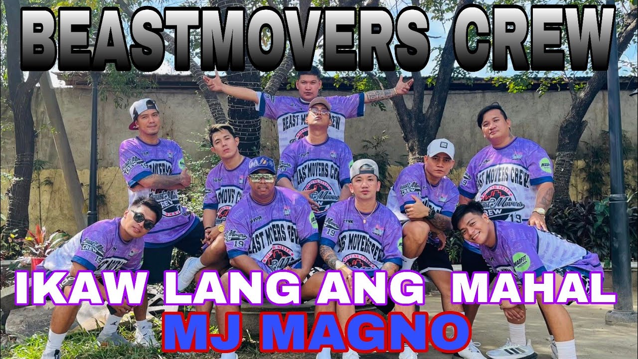 IKAW LANG ANG MAHAL/MJ MAGNO/BEASTMOVERS CREW/RICHARD/ HI-FUNK/DFI ...