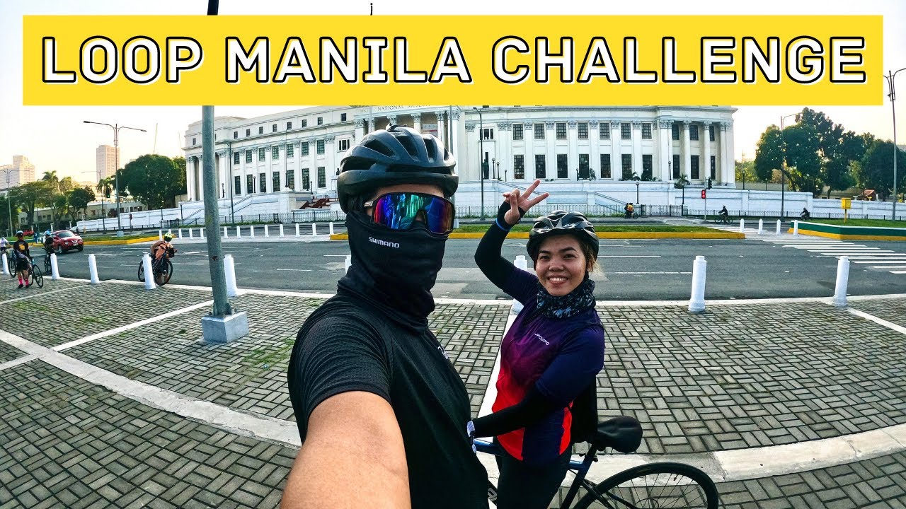 BIKE RIDE AROUND MANILA | LOOP MANILA CHALLENGE | Cycling in the ...