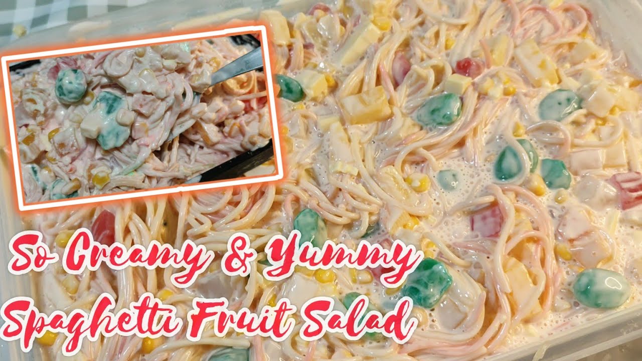 SPAGHETTI FRUIT SALAD | Ang Sarap Hindi Nakakasawa! | Siguradong patok ...