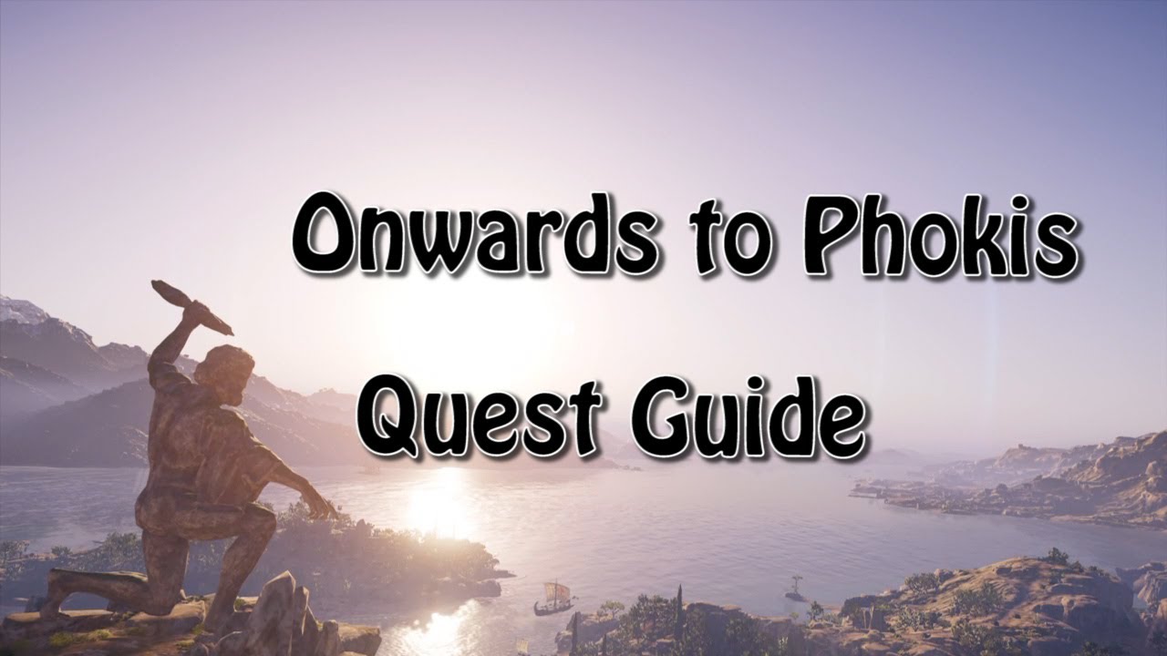 Assassin's Creed Odyssey - Onwards to Phokis Quest Guide gameplay - YouTube