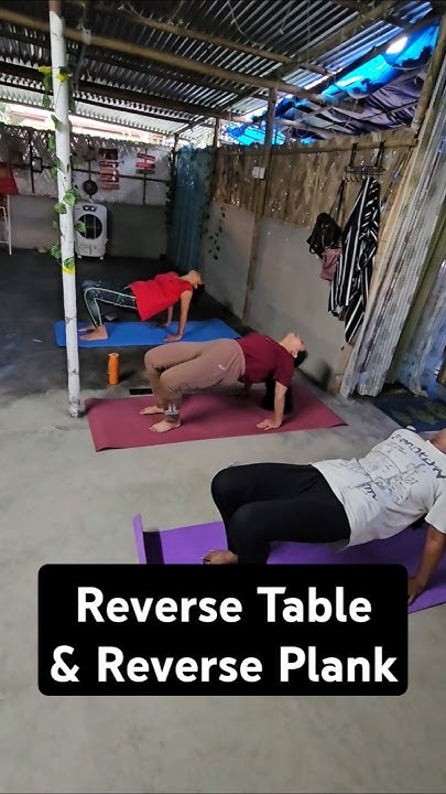 Core Strengthening Asana..Reverse Table and Reverse Plank..#yoga # ...