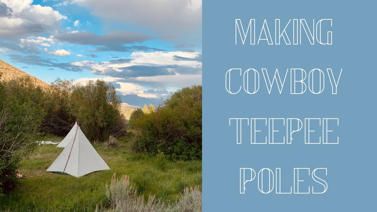Making Cowboy Range Teepee Poles - YouTube