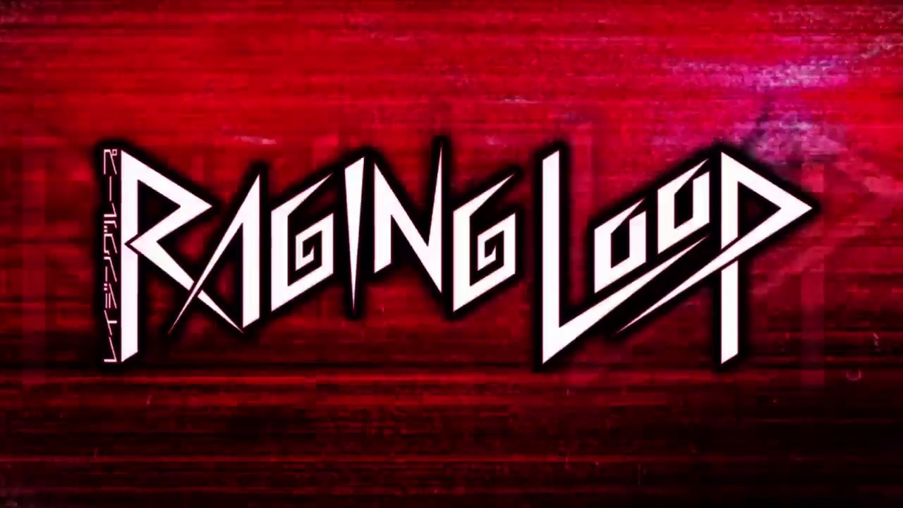 Raging Loop Opening - YouTube