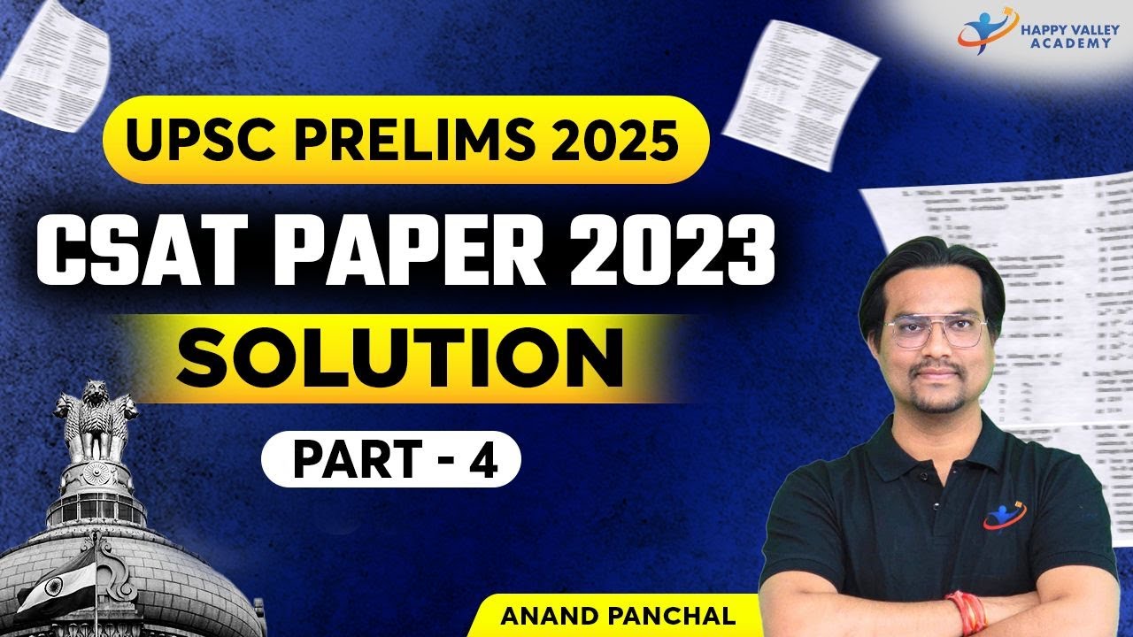 UPSC Prelims CSAT 2023 Solution l Part-4 l Previous Year Solved Paper ...