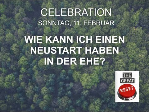 Celebration Serie: The Great Reset \