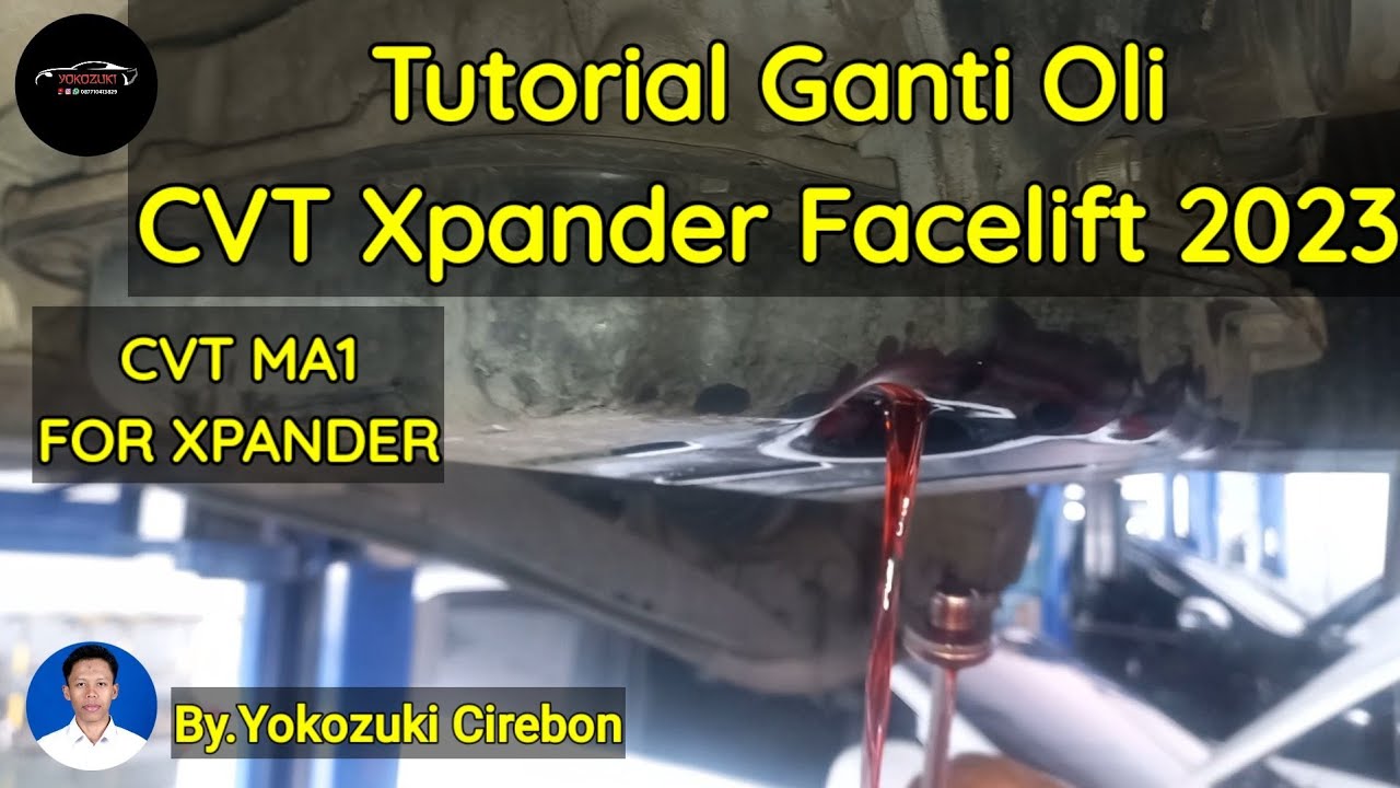 Tutorial Ganti Oli CVT Xpander Facelift 2023 - YouTube