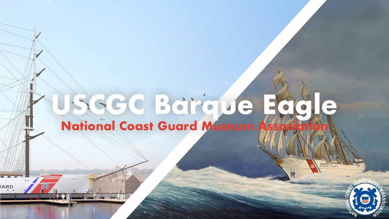 Barque Eagle and the National Coast Guard Museum - YouTube