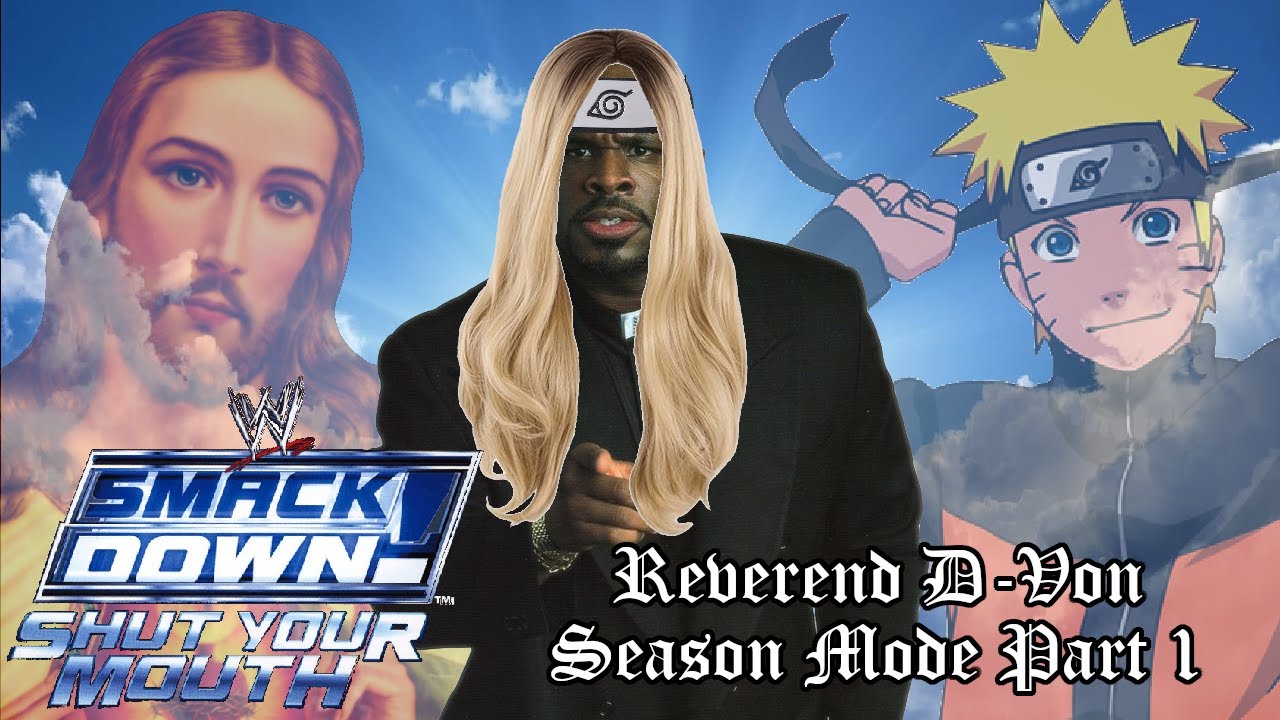 SmackDown! Shut Your Mouth - Reverend D-Von Season Mode (Part 1) - YouTube