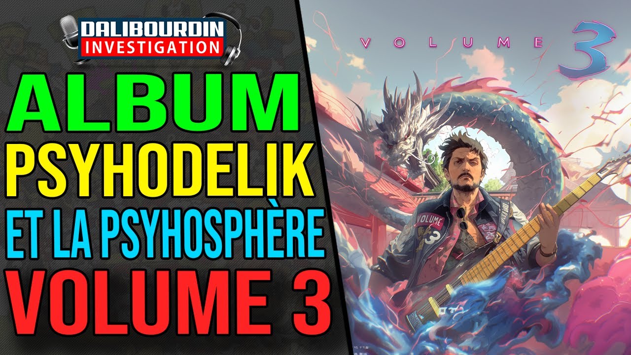 ALBUM - PSYHODELIK ET LA PSYHOSPHÈRE VOL. 3 - YouTube
