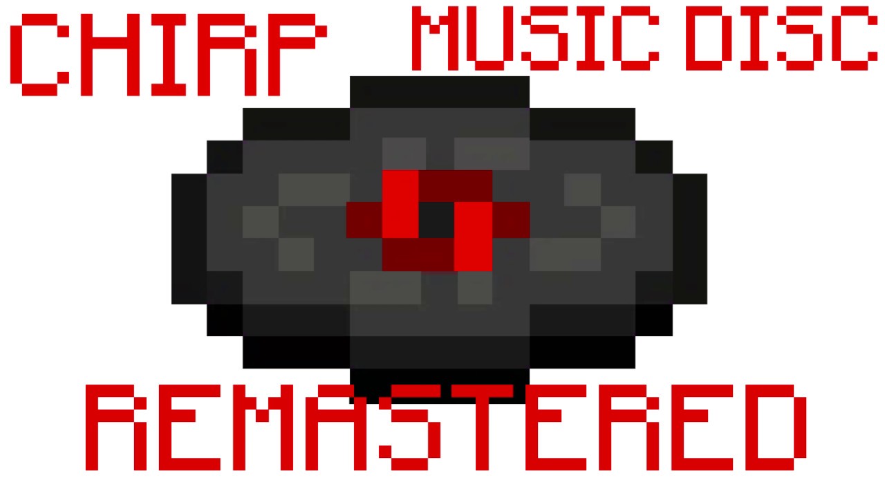 C418's "Chirp" HD Remaster - Minecraft Music Discs Remastered - YouTube