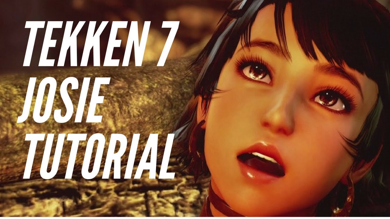 Tekken 7 FR Guide: Josie Rizal - YouTube