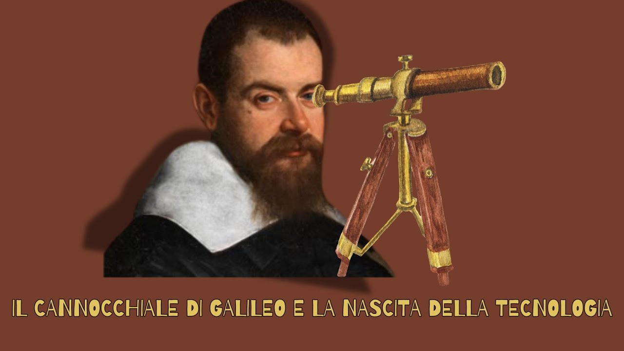 Il cannocchiale di Galileo e la nascita della tecnologia - YouTube