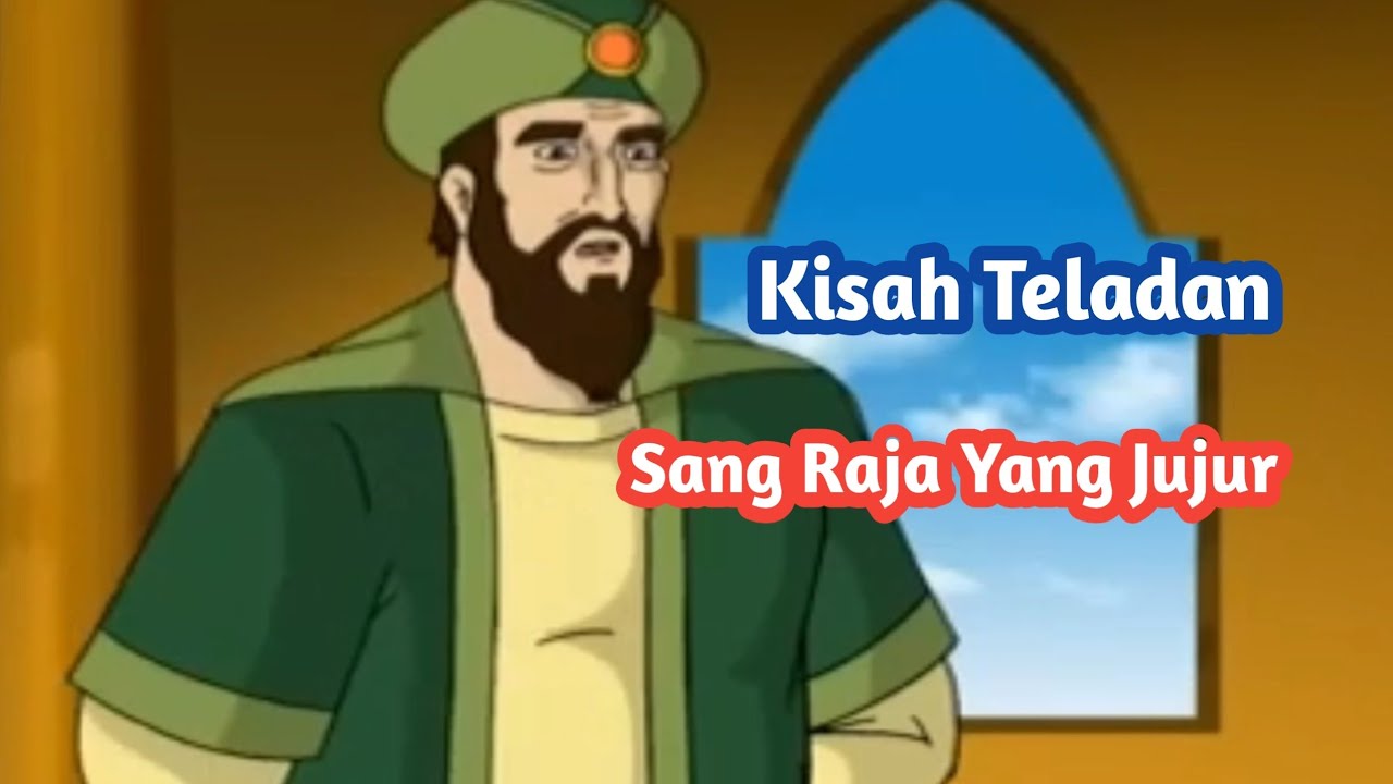 Kisah Teladan | Kejujuran Sang Raja Ibrahim Bin Adam - YouTube
