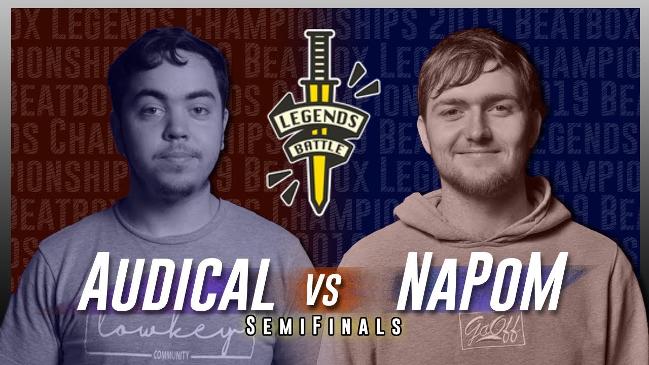 Audical vs Napom | Beatbox Legends Championships 2019 | Semifinals ...