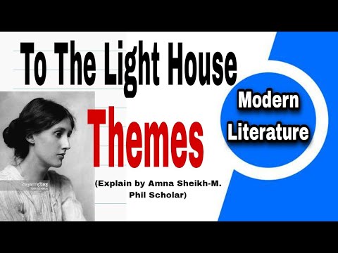 Themes of the novel To the Lighthouse/ Modern Literature - YouTube