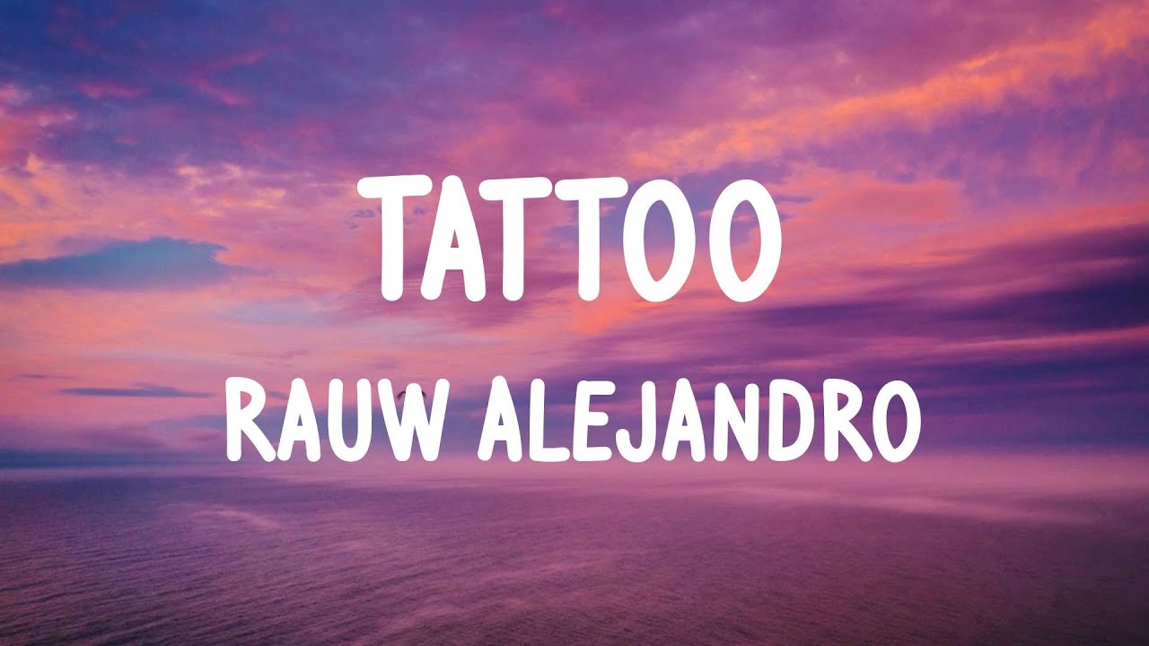 Rauw Alejandro - Tattoo (LETRAS) - YouTube