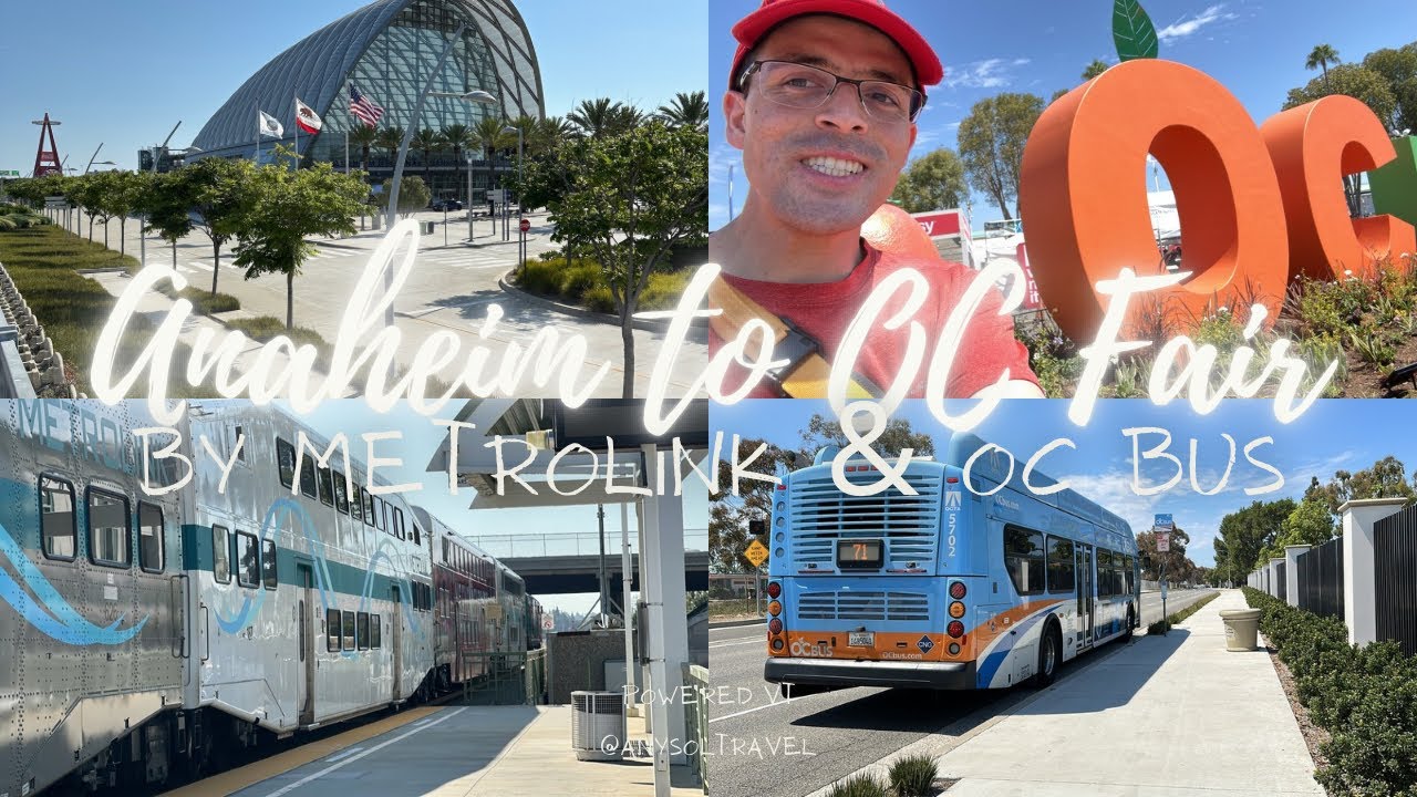 The Most Interesting Route from Anaheim to OC Fair by Metrolink & OC ...