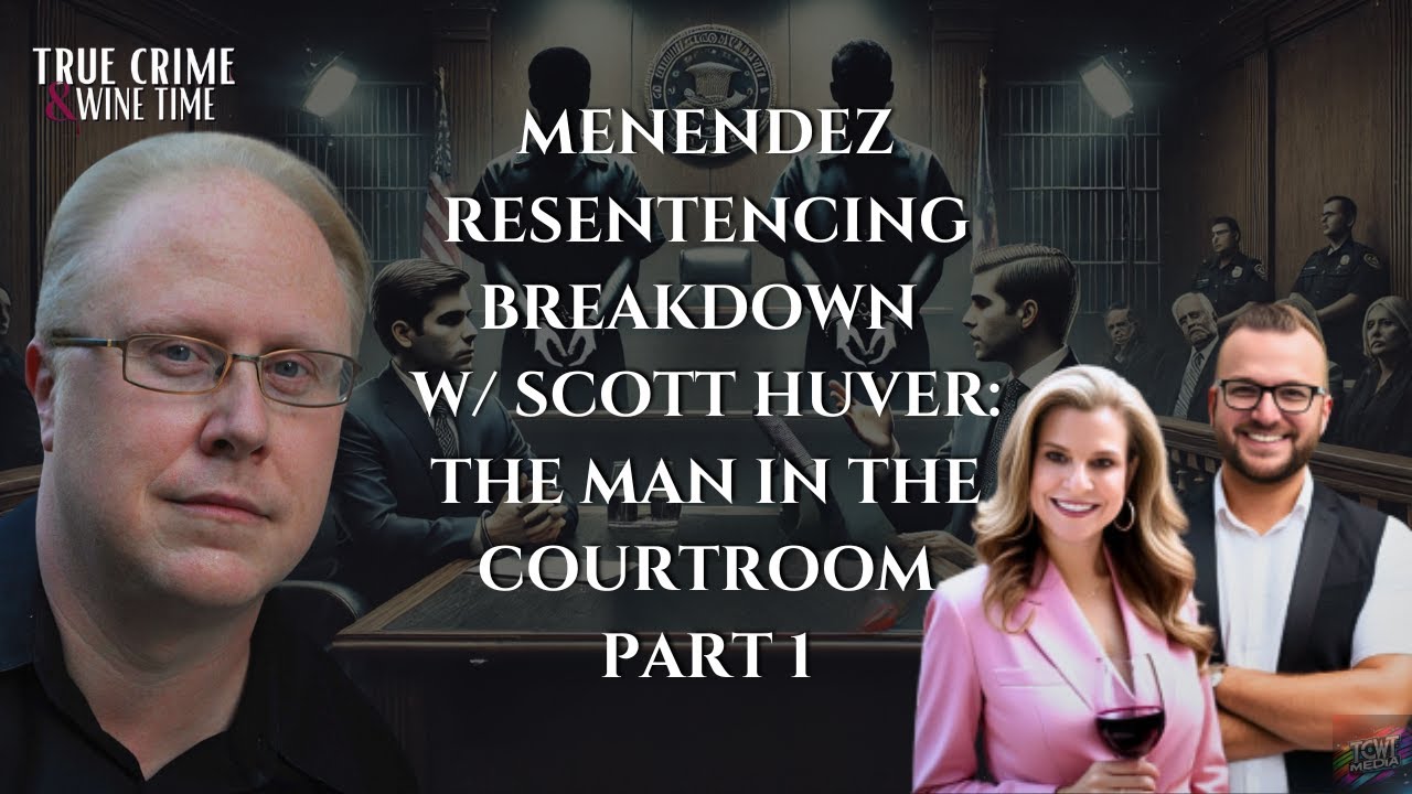 MENENDEZ Brothers RESENTENCING Trial – EXCLUSIVE Breakdown w/ Scott ...