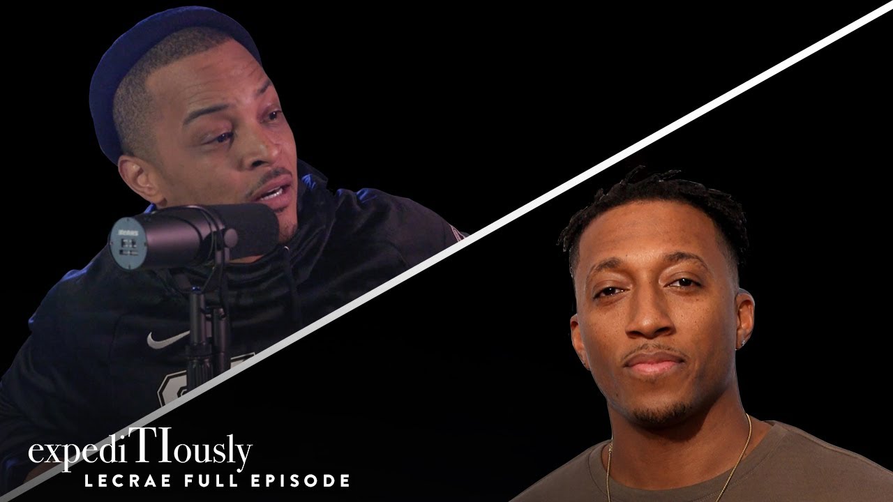 Lecrae & TI Talk Religion, Hip-Hop, & Business | expediTIously Podcast ...