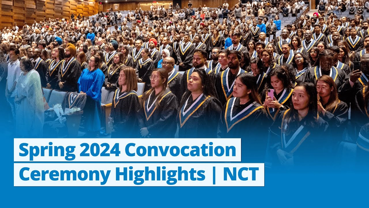 Spring 2024 Convocation Ceremony Highlights | NCT - YouTube