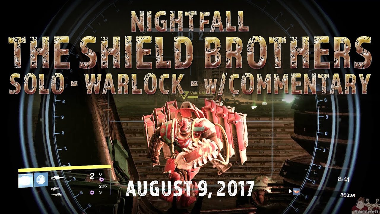 Destiny | Nightfall The Shield Brothers - Solo w/Commentary - YouTube