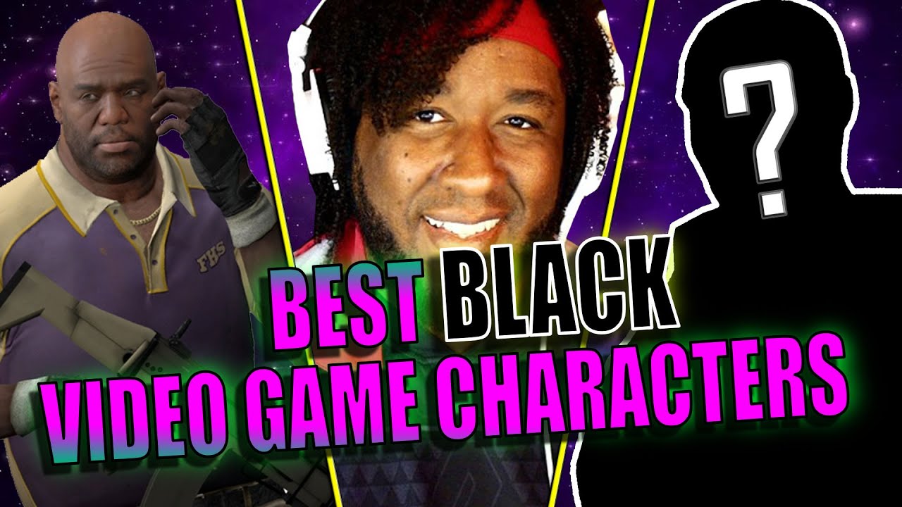 RANKING the TOP 28 BLACK Video Game Characters?! - YouTube