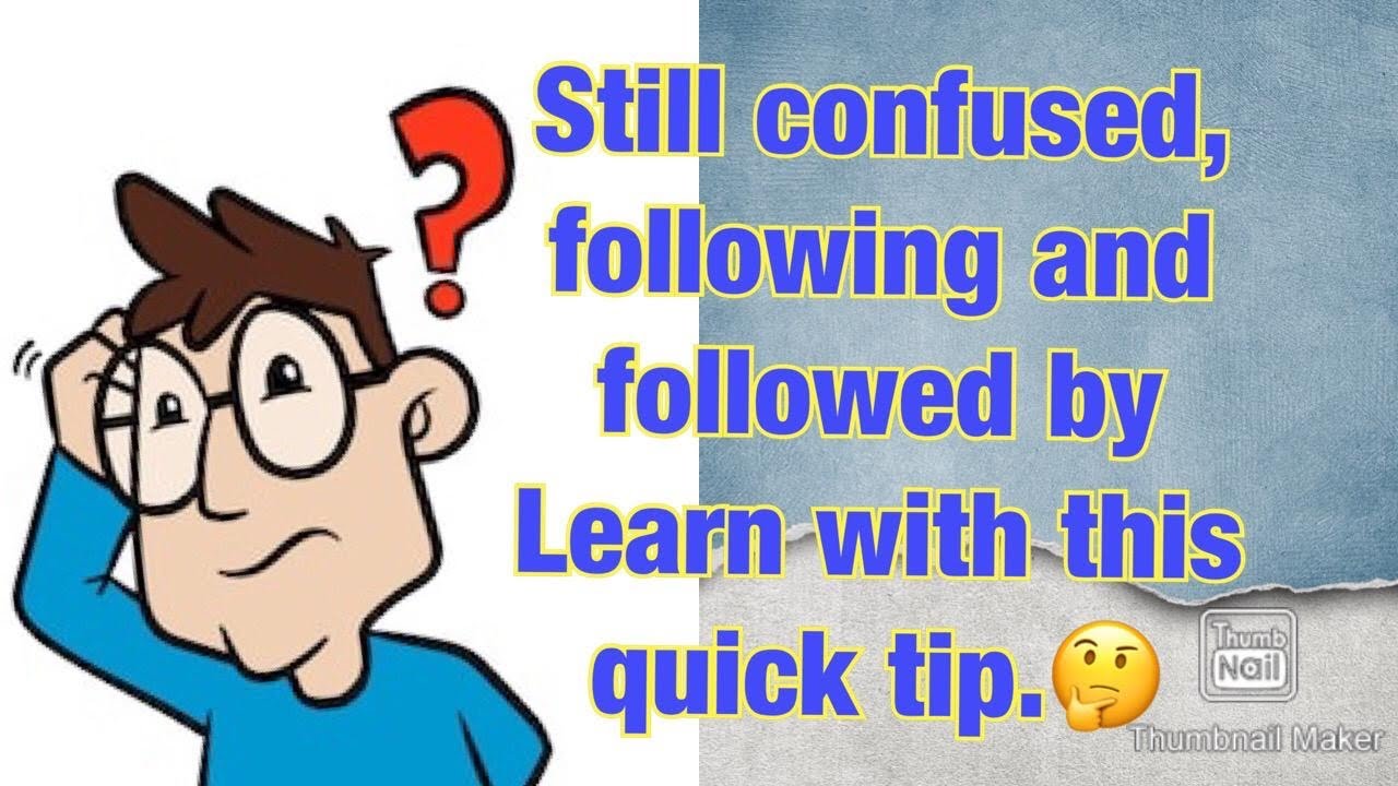 when to use following and followed by with this quick tip - YouTube